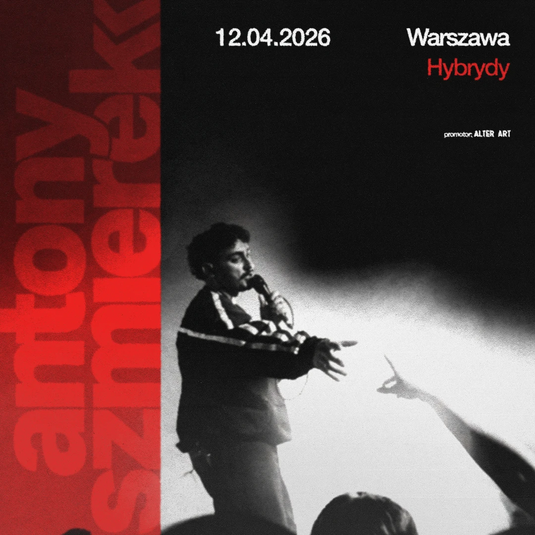 Antony Szmierek | | bilety na eBilet.pl