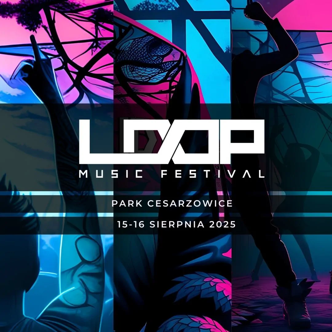 Loop Music Festival 2025 | Cesarzowice | bilety na eBilet.pl