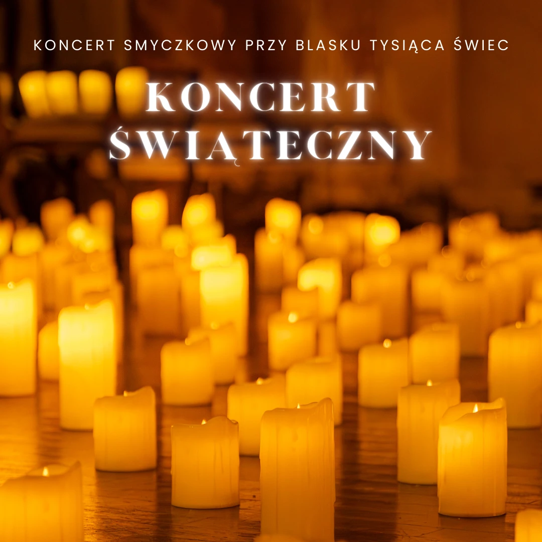 Koncert przy świecach: Koncert Świąteczny | Koncerty muzyki poważnej ...
