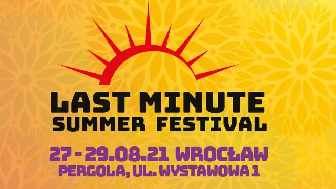 Last Minute Summer Festival - WrocLove 2021 | Koncerty Festiwale | bilety na eBilet.pl