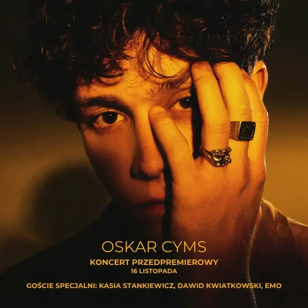 Oskar Cyms | Koncerty Pop | bilety na eBilet.pl