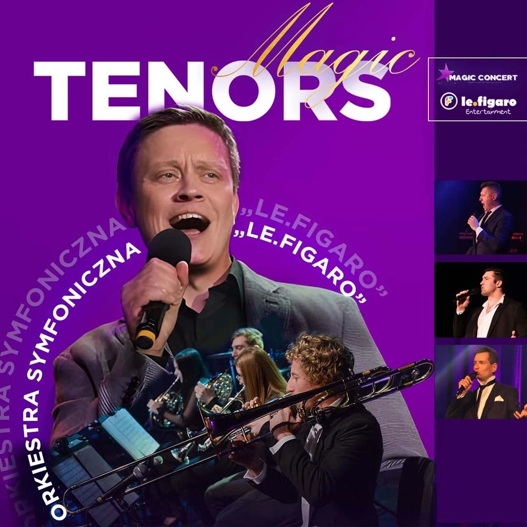 Magic Tenors & Orkiestra Le Figaro | Koncerty muzyki poważnej | bilety na eBilet.pl