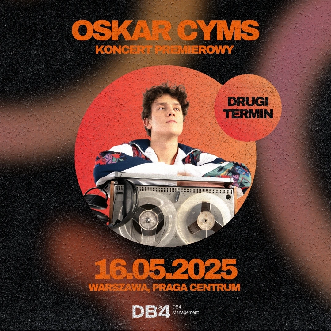Oskar Cyms - koncert premierowy | Warszawa | bilety na eBilet.pl