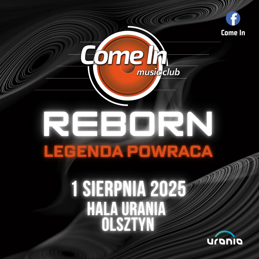 Come In Reborn | Olsztyn | bilety na eBilet.pl