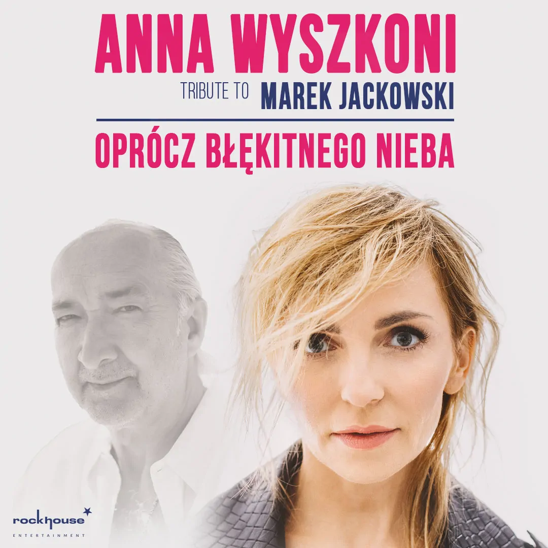 Anna Wyszkoni / Marek Jackowski - Oprócz błękitnego nieba | Szczecin ...
