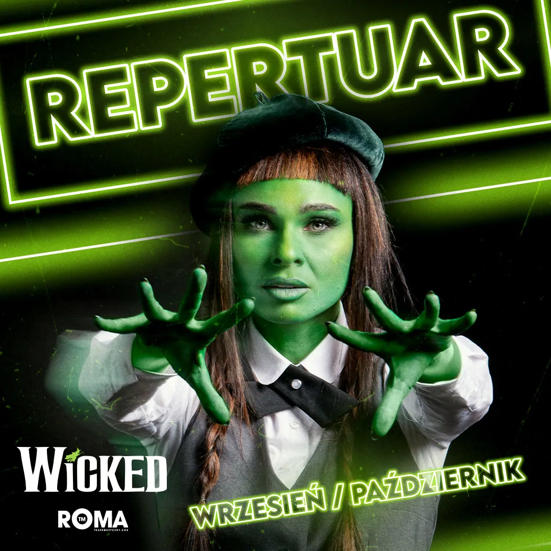 Wicked | Teatr Muzyczny ROMA | bilety na musical | eBilet.pl