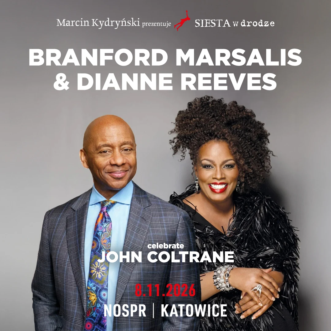 Marcin Kydryński prezentuje SIESTA w drodze: Branford Marsalis & Dianne ...