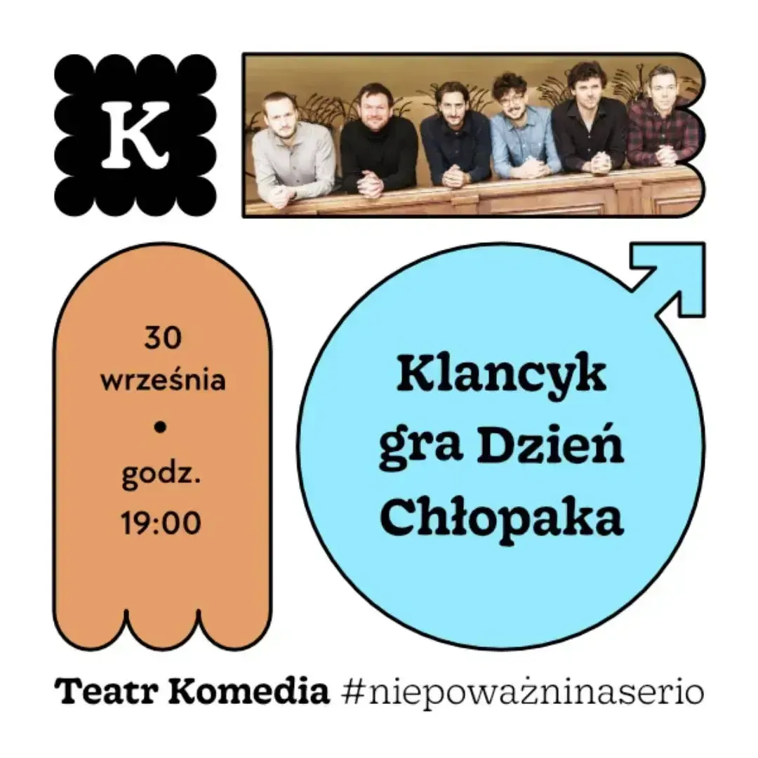 Klancyk gra Dzień Chłopaka | Inne | bilety do teatru eBilet.pl