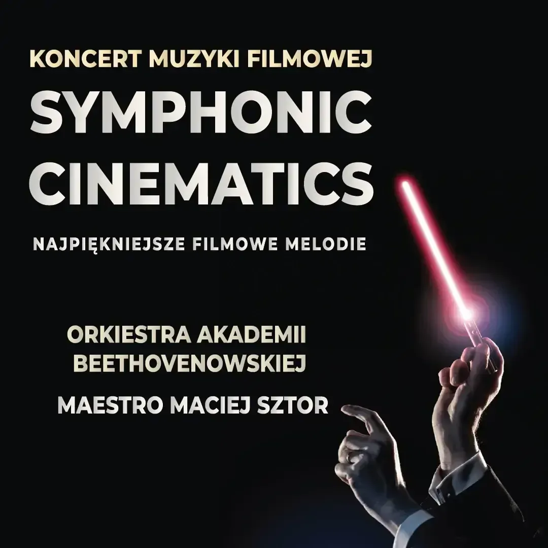 Koncert Muzyki Filmowej - Symphonic Cinematics | Zielona Góra | bilety ...