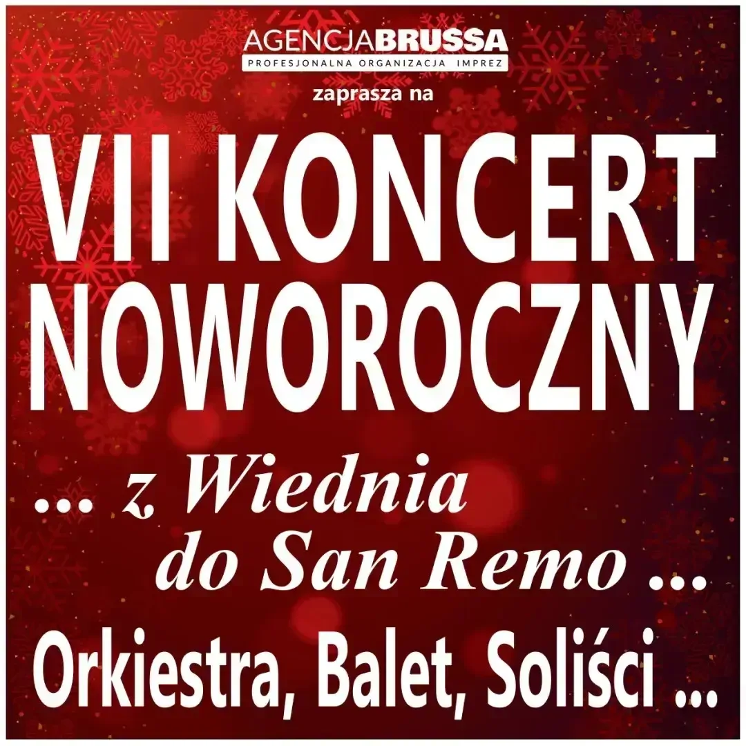 VII Koncert Noworoczny... z Wiednia do San Remo... | Opera i Operetka ...