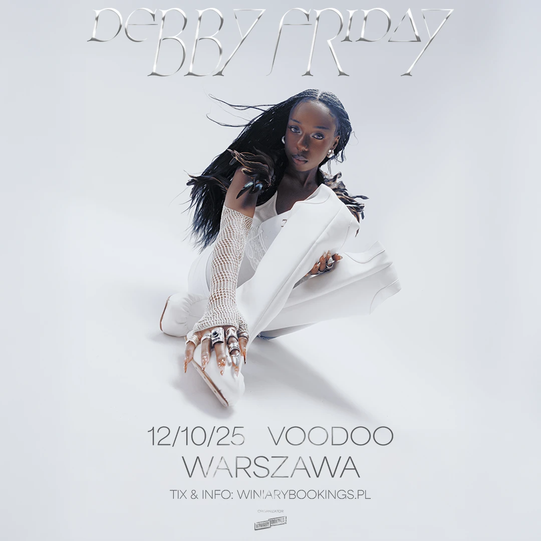 Debby Friday | Warszawa | bilety na eBilet.pl