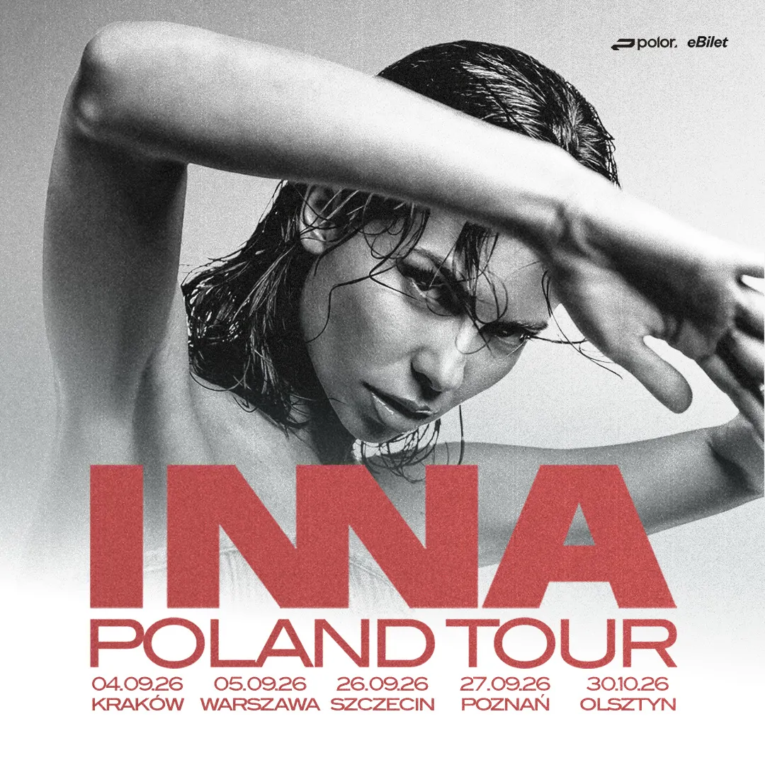 INNA - Poland Tour 2026 | Kraków, Warszawa, Szczecin, Poznań, Olsztyn ...