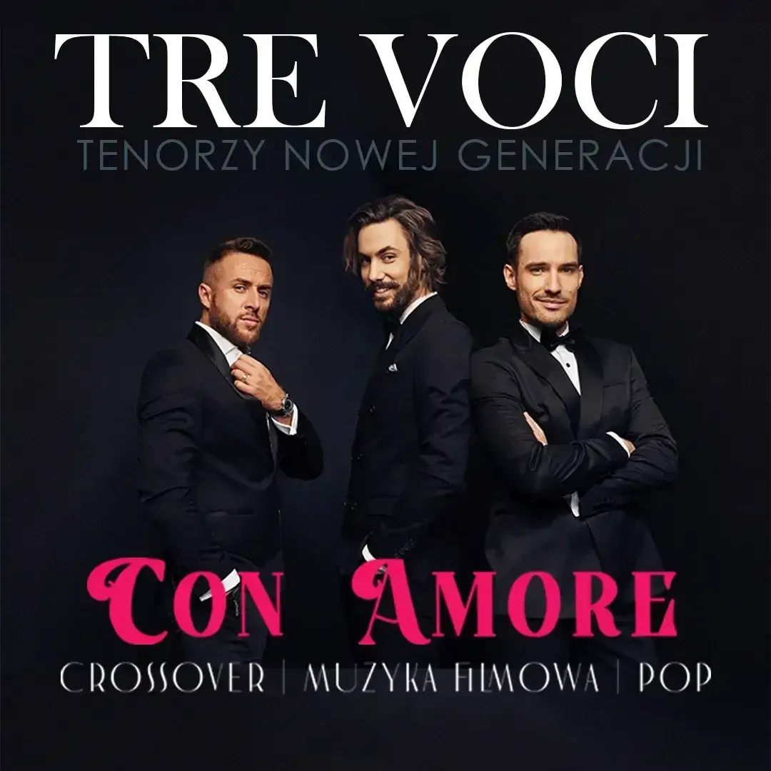 Tre Voci - Con Amore | Koncerty muzyki poważnej | bilety na eBilet.pl