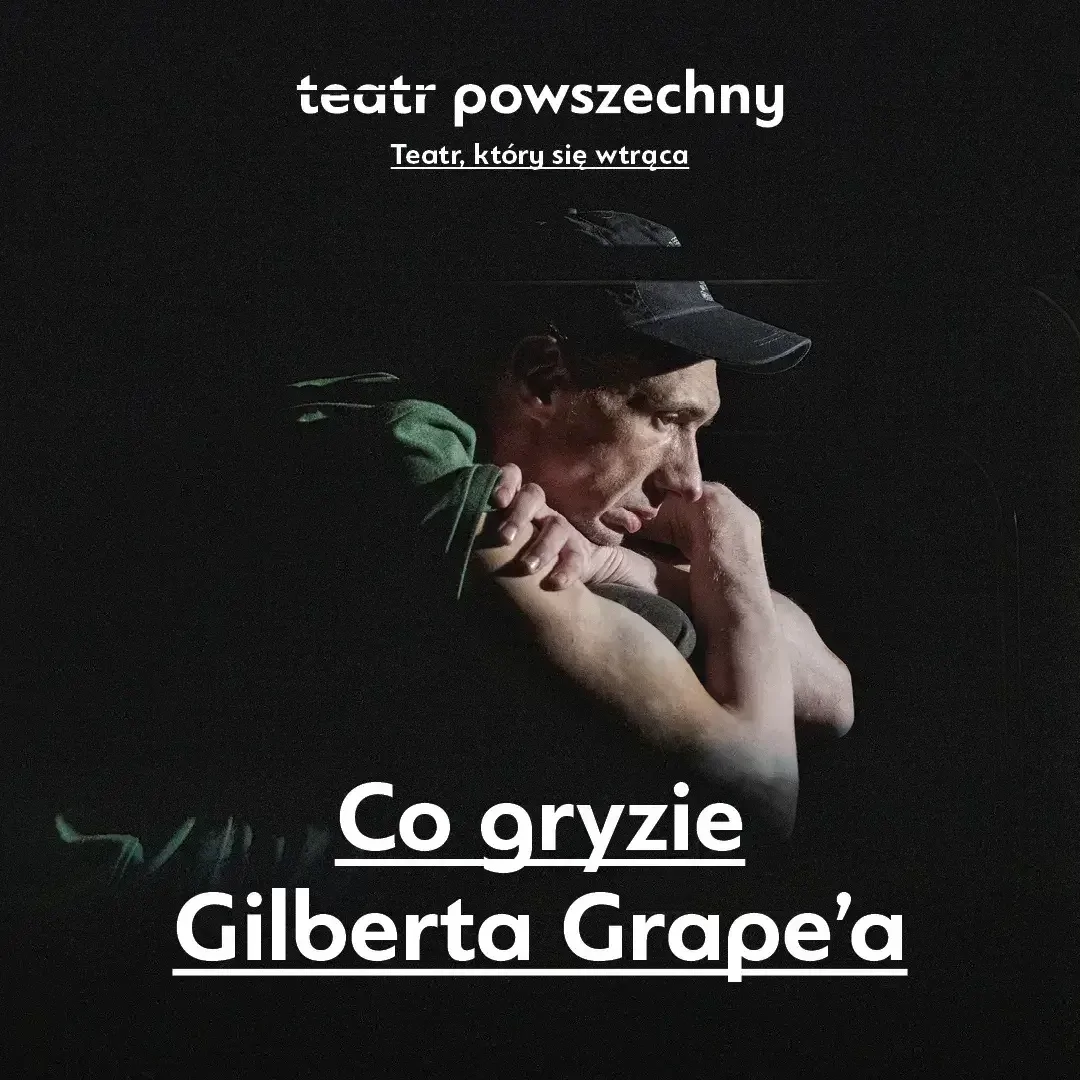 Co gryzie Gilberta Grape'a | Tragedia | Dramat | bilety do teatru eBilet.pl